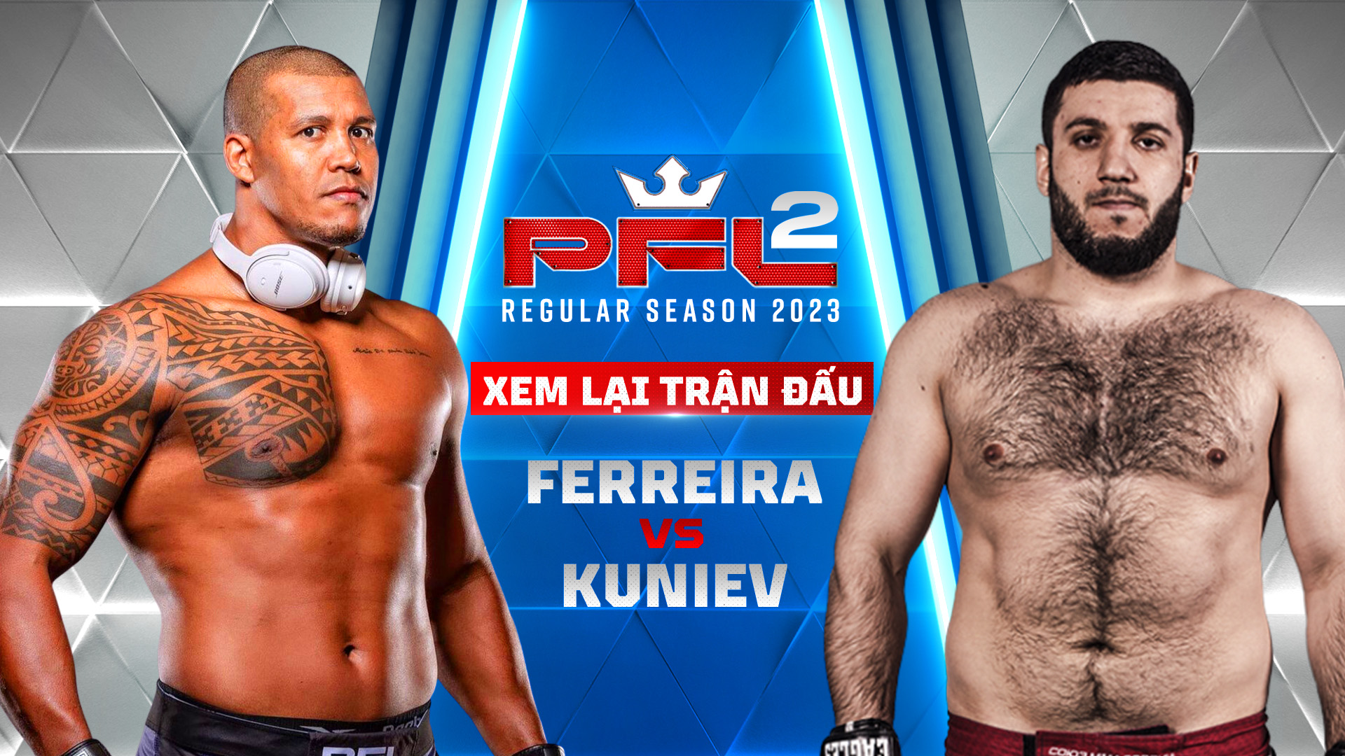 Renan Ferreira - Rizvan Kuniev | FPT Play